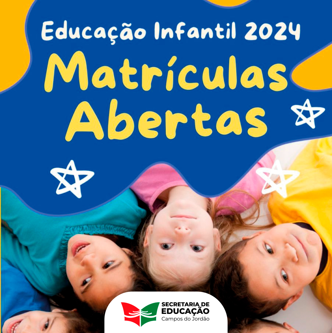 Educação Infantil Matrículas Abertas 2024 Secretaria De Educação De